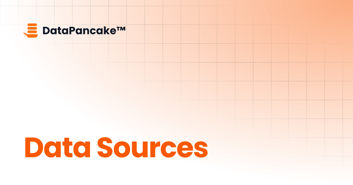 Data Sources | DataPancake™