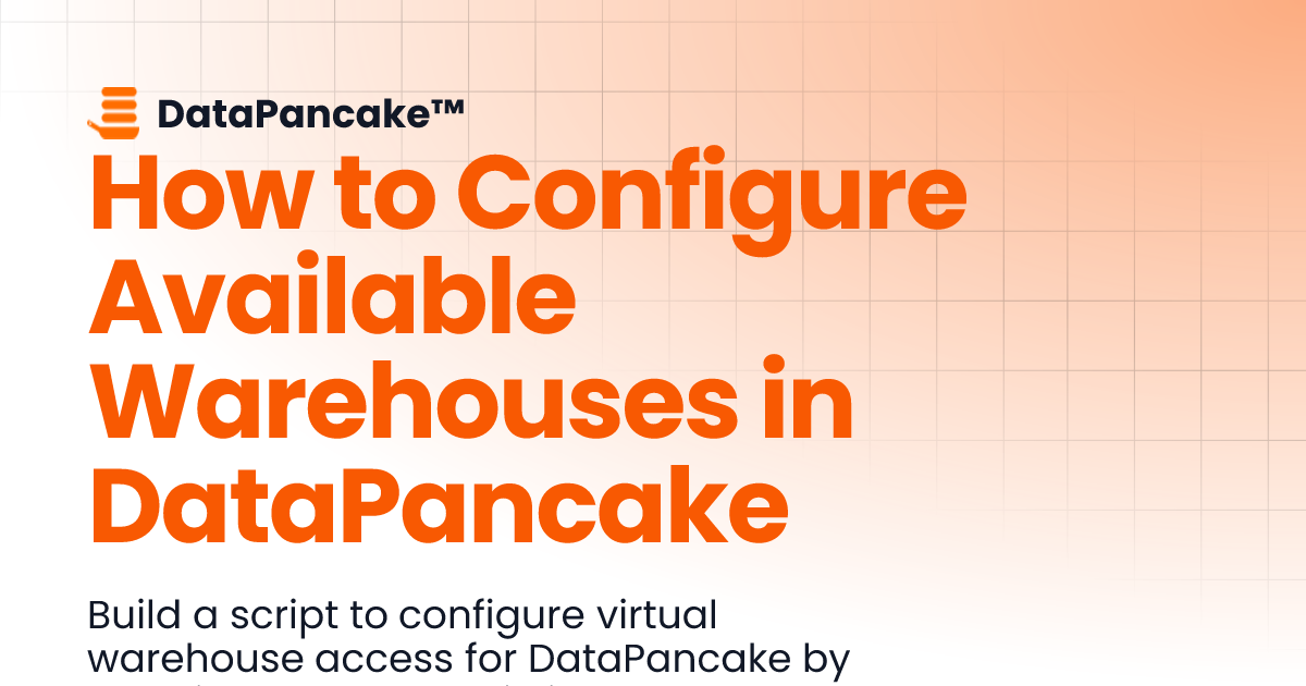 How to Configure Available Warehouses in DataPancake | DataPancake™